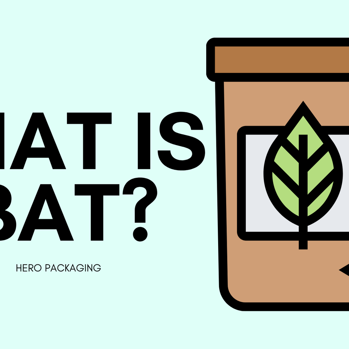 What is PBAT? – Hero Packaging