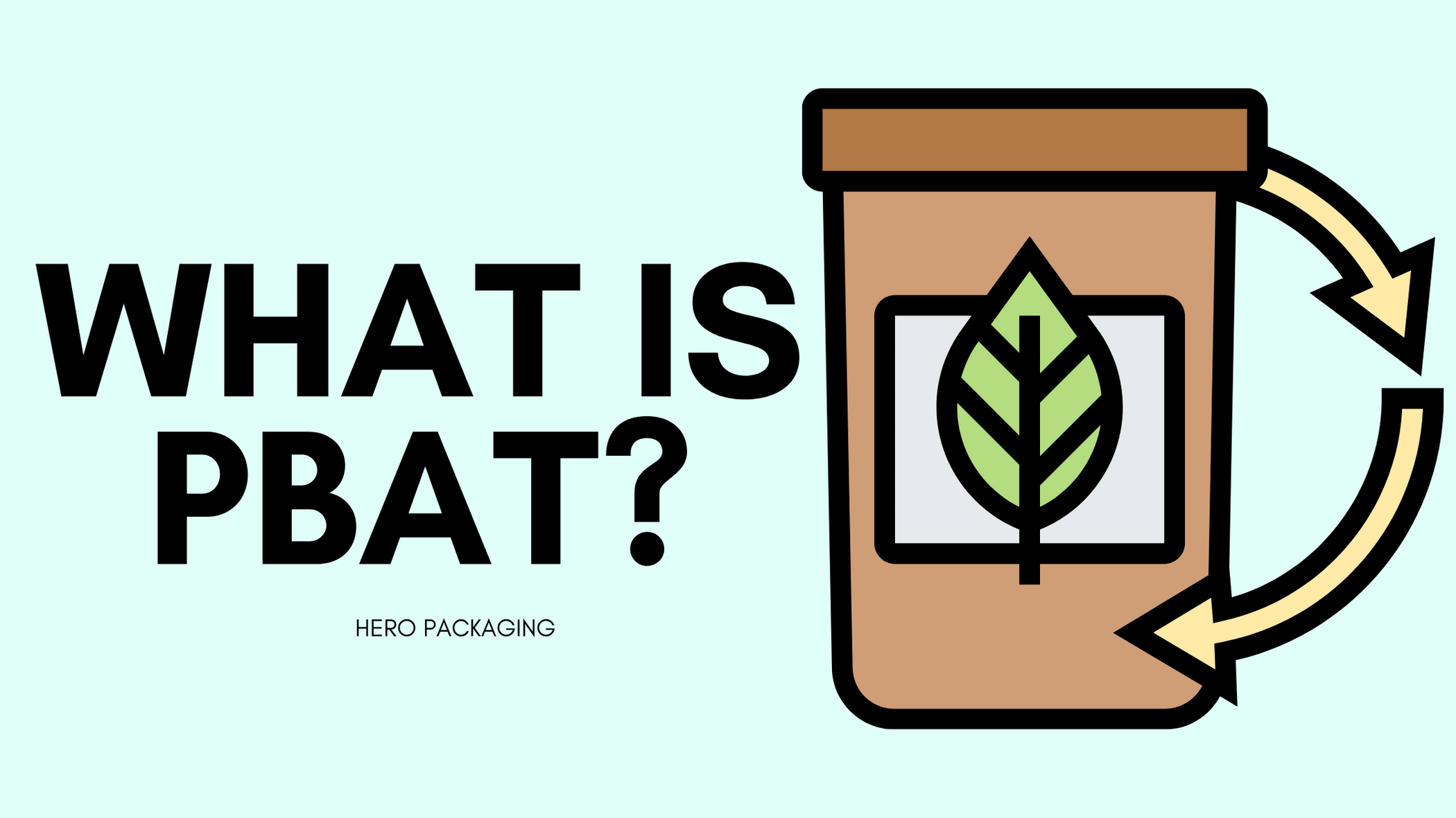 What is PBAT? – Hero Packaging